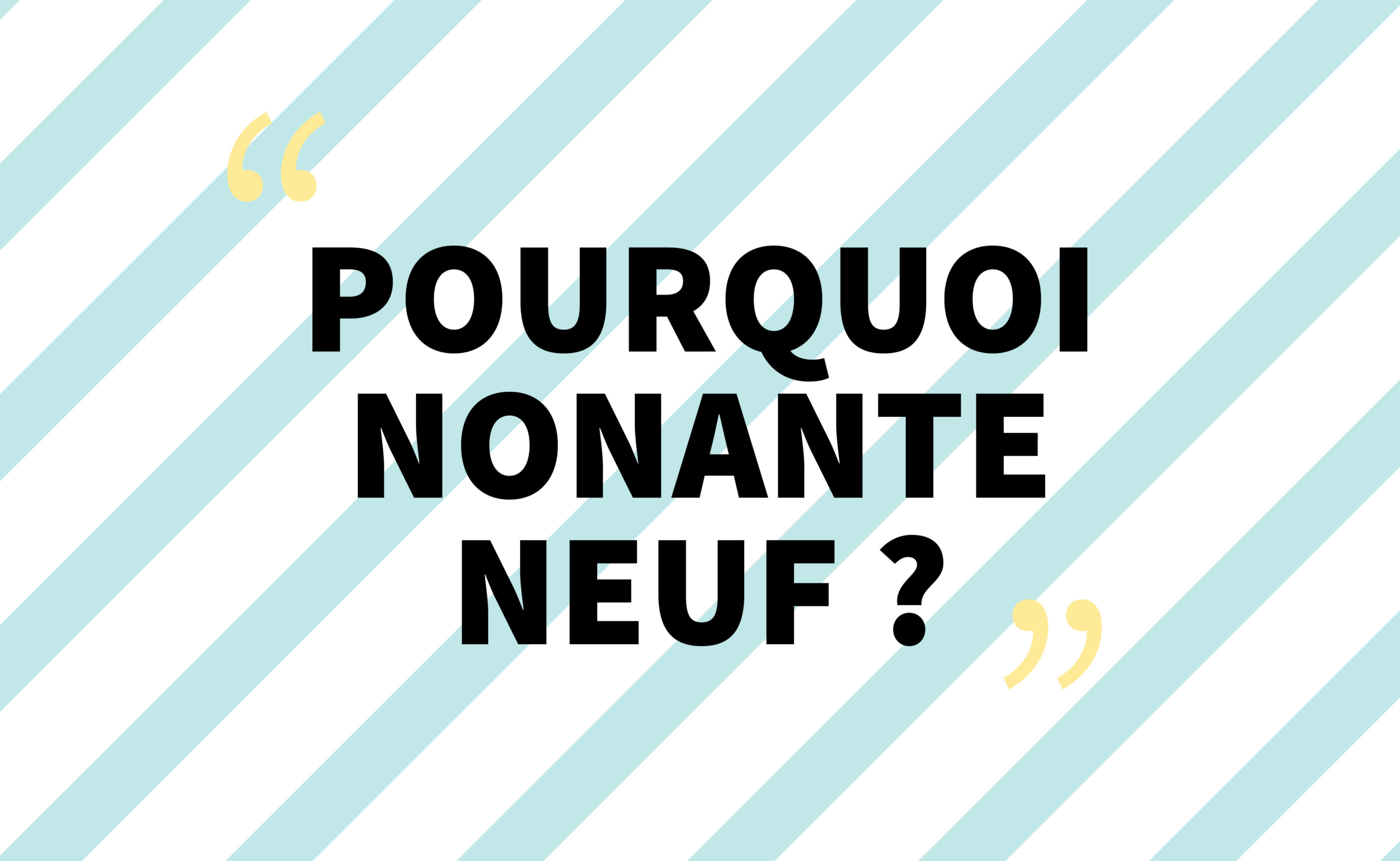 POURQUOI PAS ! - nonante neuf